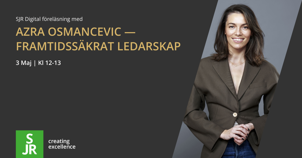 Digital Föreläsning: Azra Osmancevic & Framtidssäkrat ledarskap