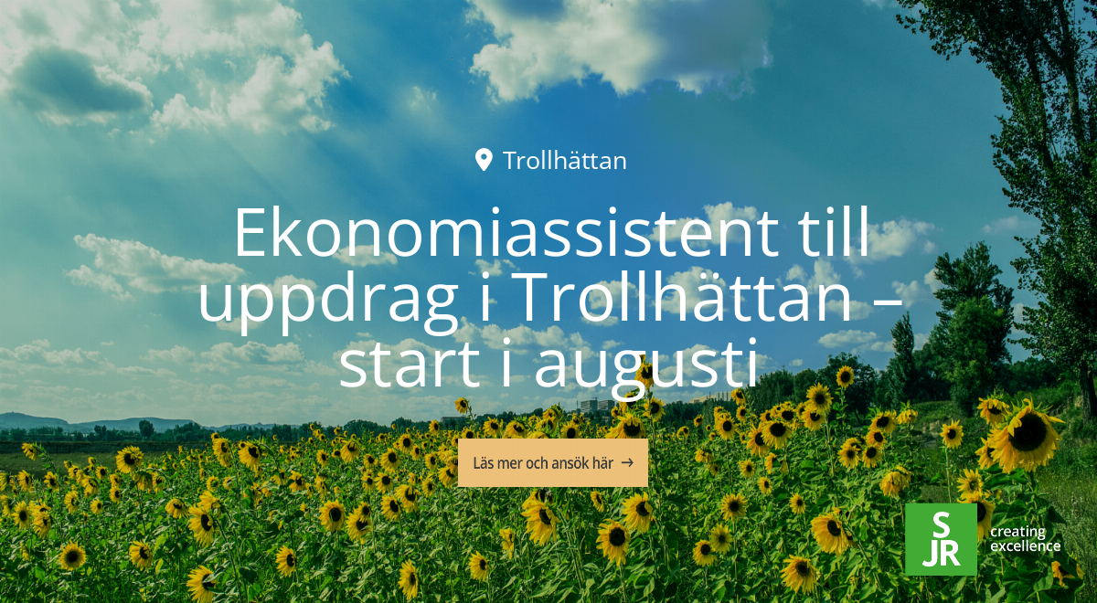 Ekonomiassistent till uppdrag i Trollhättan - start i augusti - SJR