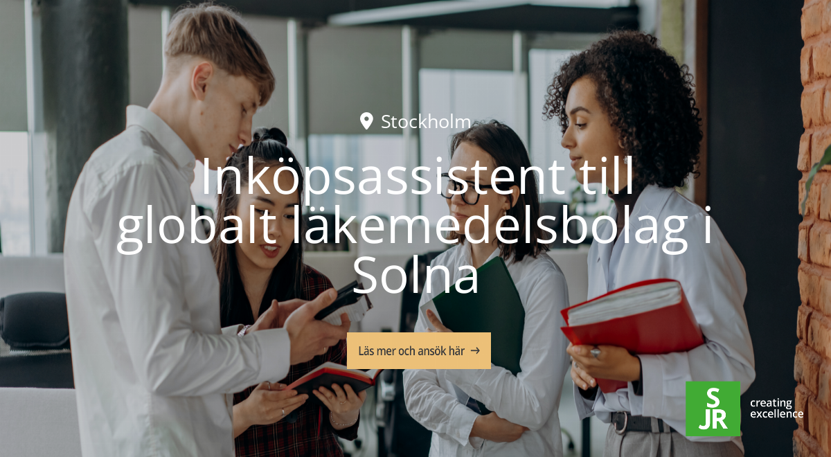 Inköpsassistent till globalt läkemedelsbolag i Solna - SJR